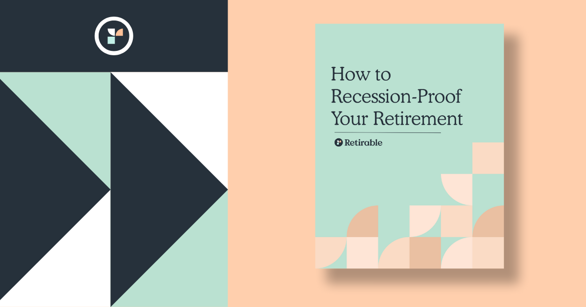 Recession Proof Your Retirement